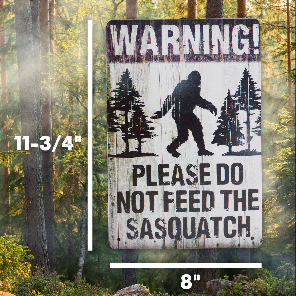 Warning DO NOT Feed The Sasquatch Vintage Tin Sign | Sasquatch The Legend